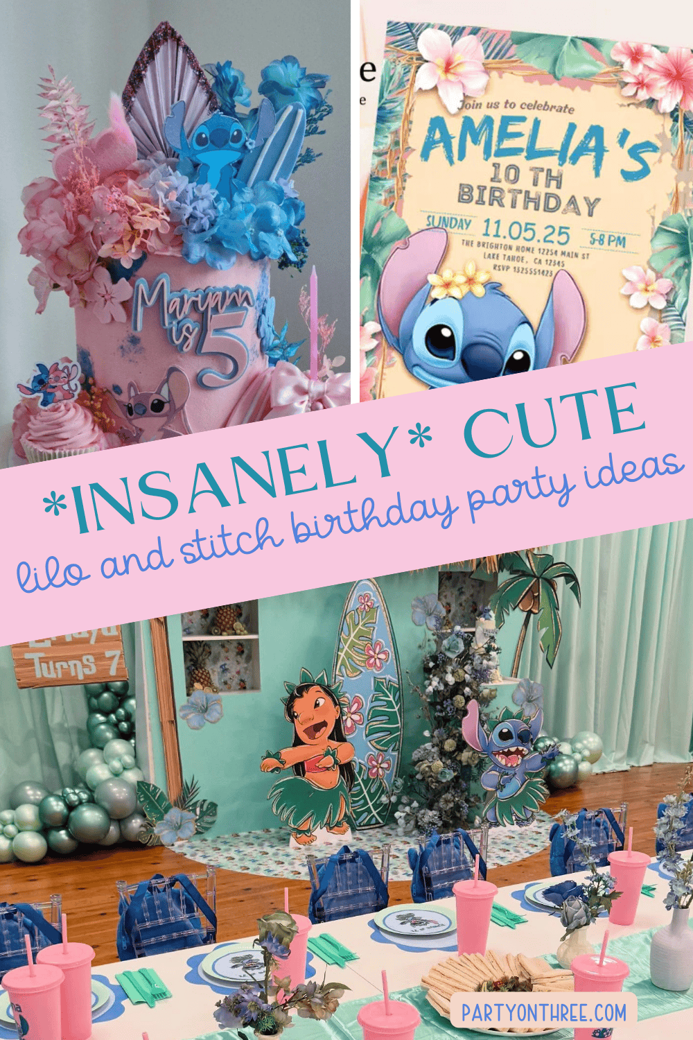 27+ Lilo and Stitch Birthday Party Ideas Kids Will Love! - Party on Three