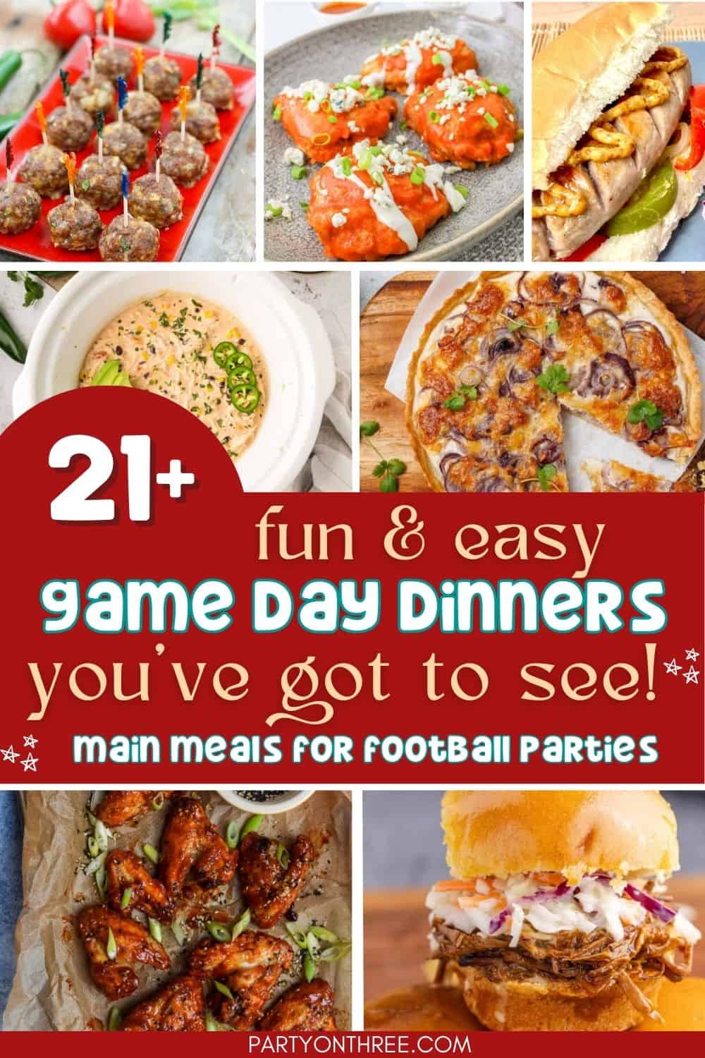 21+ *Best* Game Day Dinners That Are EASY! - Party on Three