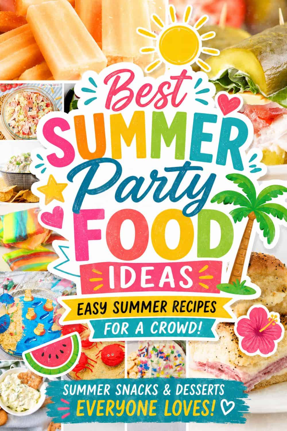22+ Summer Party Food Ideas (From Apps to Desserts!) - Party on Three